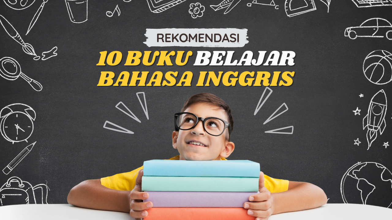 10 Buku Belajar Bahasa Inggris Terbaik