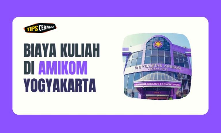 Biaya Kuliah Amikom Jogja Terbaru