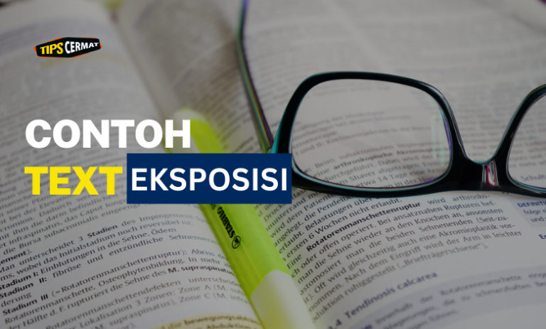 25 Contoh Teks Eksposisi Lengkap Terstruktur