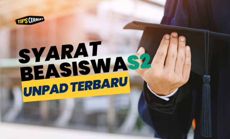 Syarat Dapatkan Beasiswa S2 UNPAD Terbaru